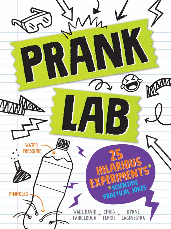 Pranklab: 25 Hilarious Scientific Practical Jokes for Kids - Anastasia Suen