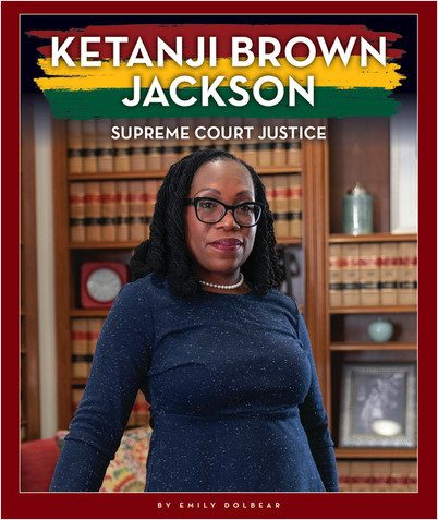 Ketanji Brown Jackson: Supreme Court Justice - Anastasia Suen