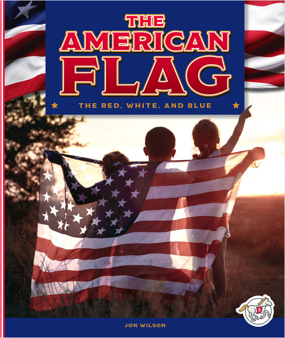 The American Flag (America's Sights and Symbols) - Anastasia Suen