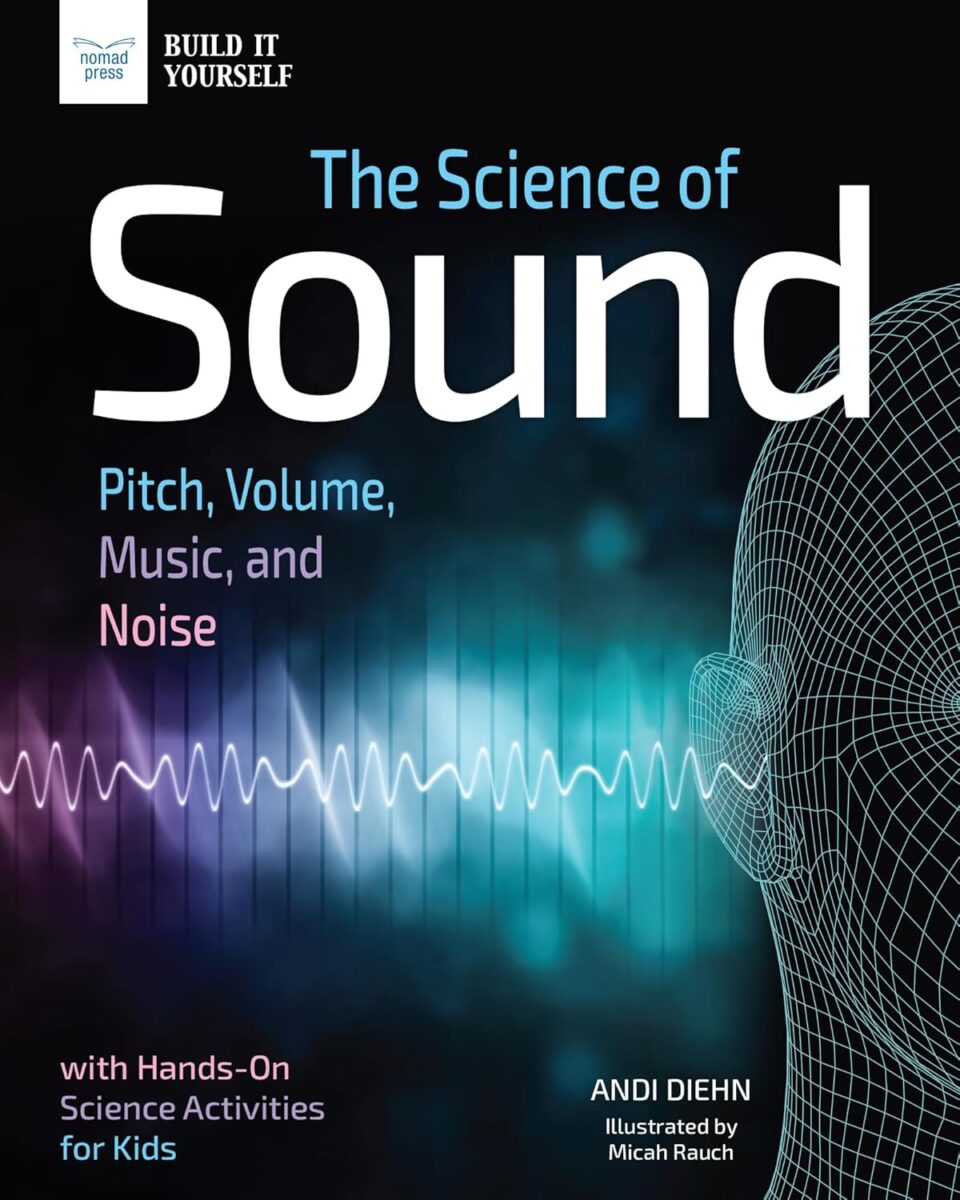 The Science of Sound - Anastasia Suen